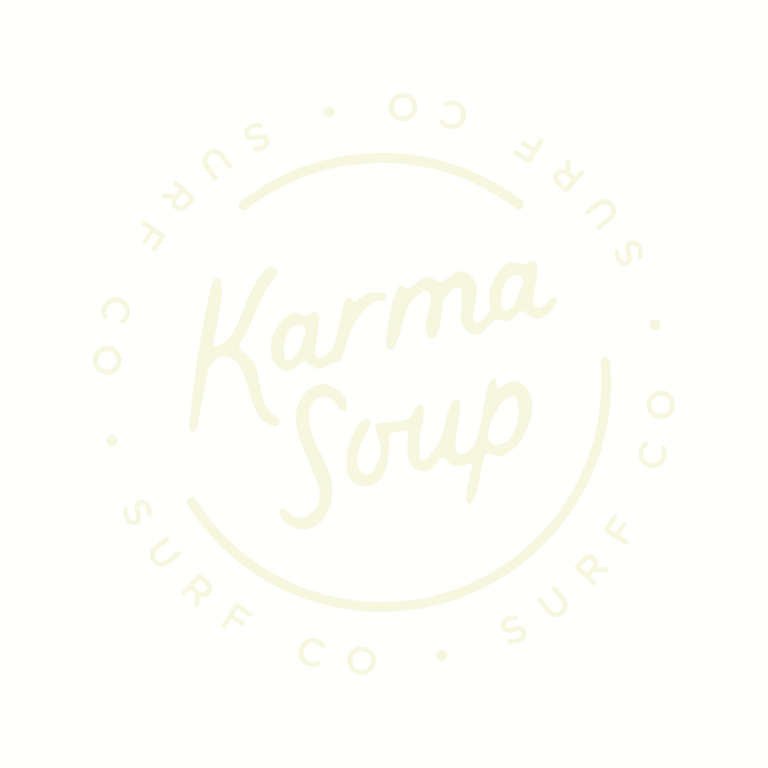 Karma Soup – A good surf equals good karma.